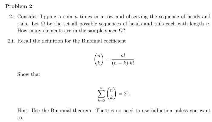 Solved 2.i Consider flipping a coin n times in a row and | Chegg.com