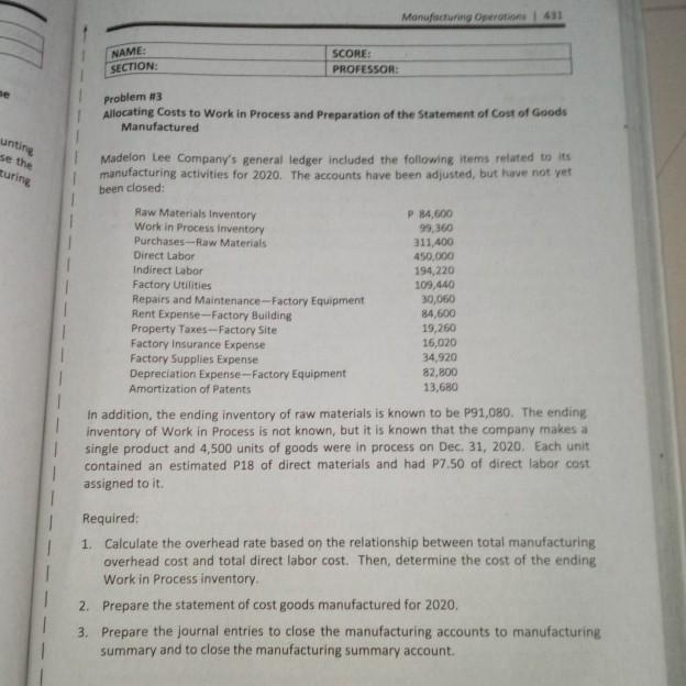 Solved Manufacturing Operation 431 NAME: SCORE: PROFESSOR | Chegg.com