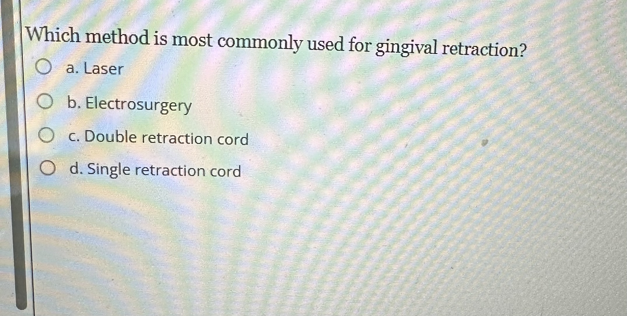 Solved Which method is most commonly used for gingival | Chegg.com