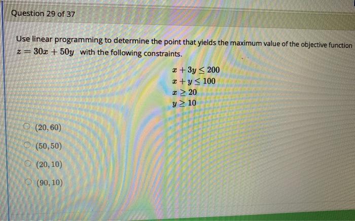 Solved Question 29 Of 37 Use Linear Programming To Determine