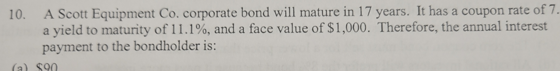 Solved A Scott Equipment Co. ﻿corporate bond will mature in | Chegg.com