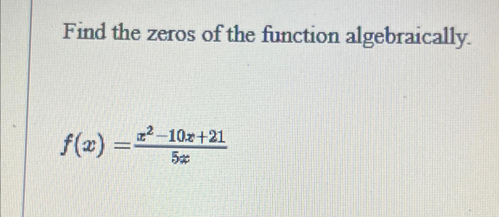 Solved Find the zeros of the function | Chegg.com
