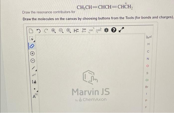 Solved CH,CH=CHCH=CHCH, Draw the resonance contributors for | Chegg.com