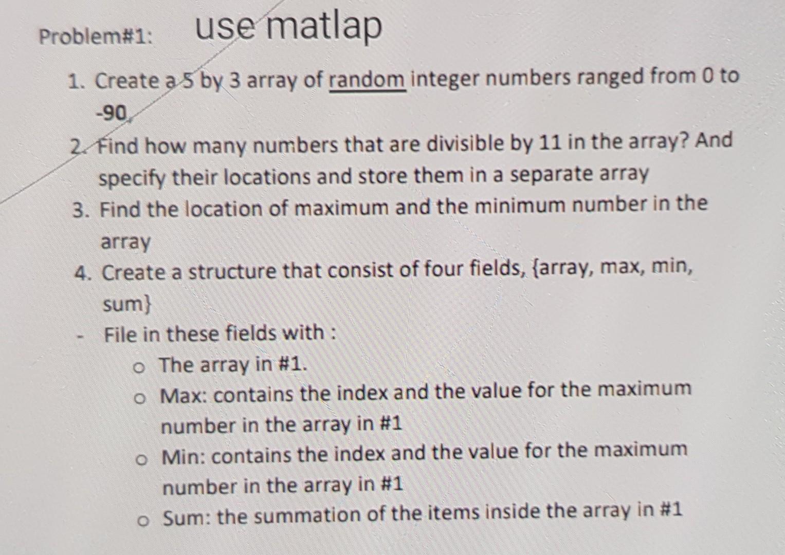 Solved use matlap Problem#1: 1. Create a 5 by 3 array of | Chegg.com