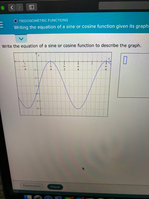Solved O TRIGONOMETRIC FUNCTIONS Writing the equation of a | Chegg.com