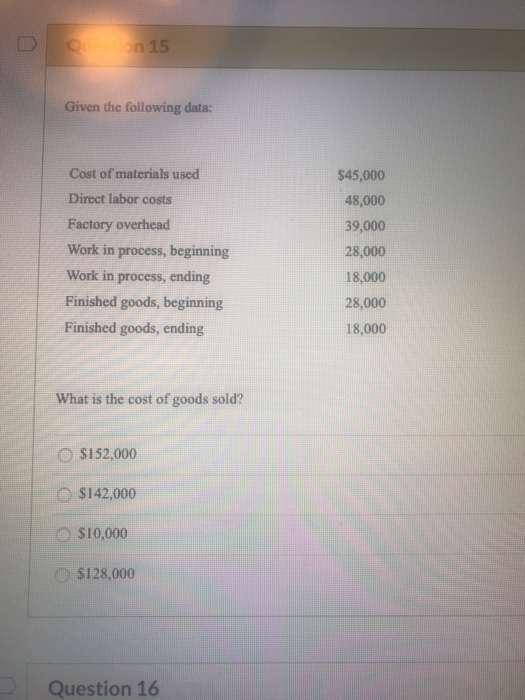 Solved On 15 Given the following data: Cost of materials | Chegg.com