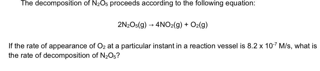 Solved The decomposition of N2O5 ﻿proceeds according to the | Chegg.com