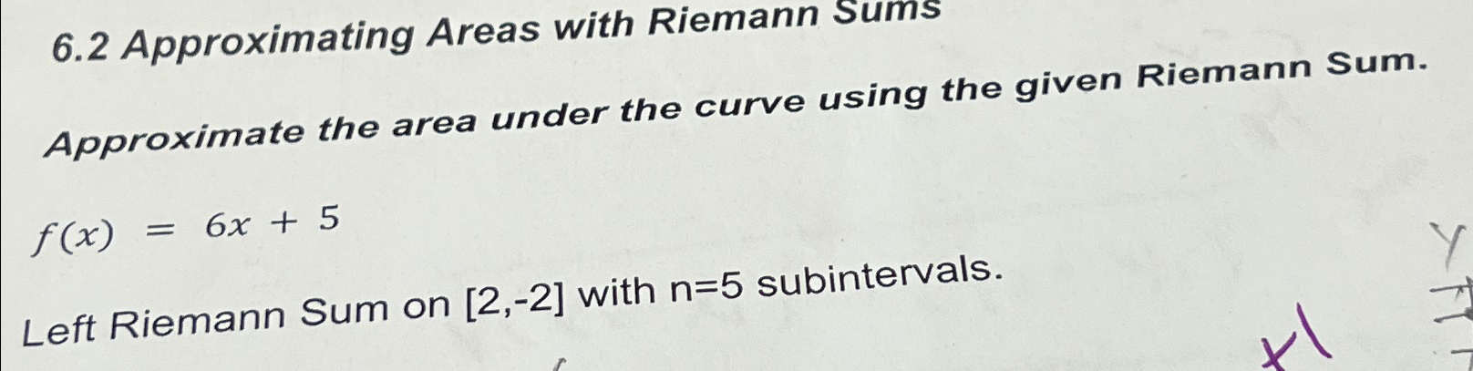 Solved 6.2 ﻿Approximating Areas with Riemann SumsApproximate | Chegg.com