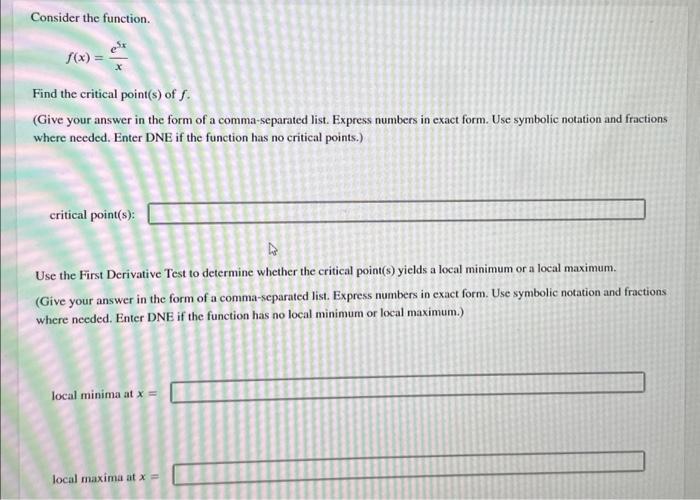 Solved Consider the function. f(x)=xe5x Find the critical | Chegg.com
