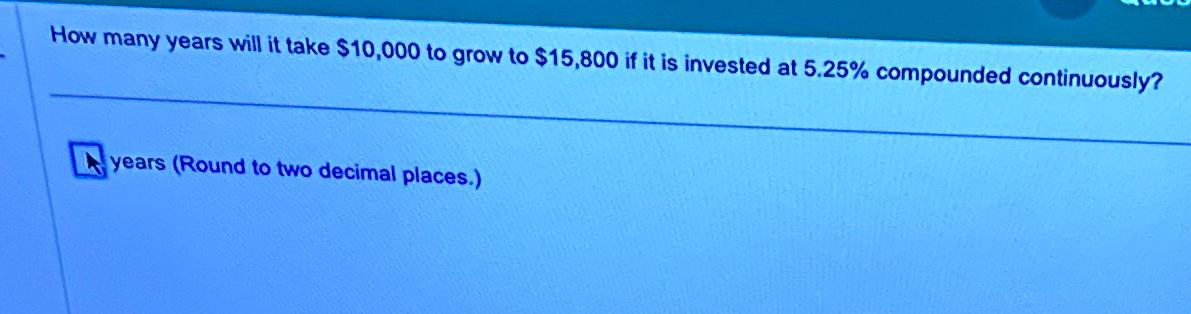 Solved How many years will it take $10,000 ﻿to grow to | Chegg.com