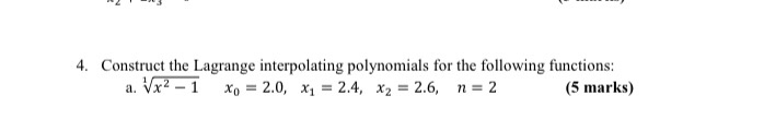 Solved 4. Construct the Lagrange interpolating polynomials | Chegg.com