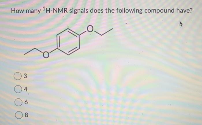 Solved How many 1H-NMR signals does the following compound | Chegg.com
