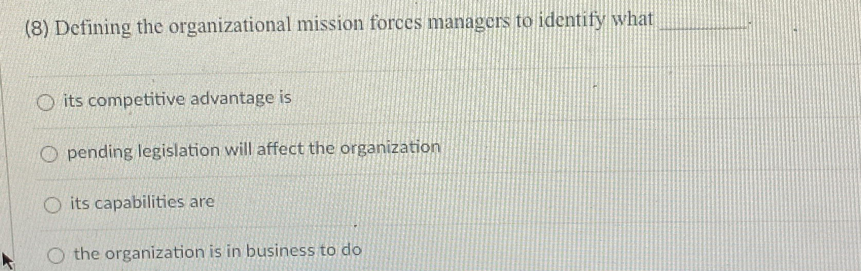 Solved (8) ﻿Defining the organizational mission forces | Chegg.com