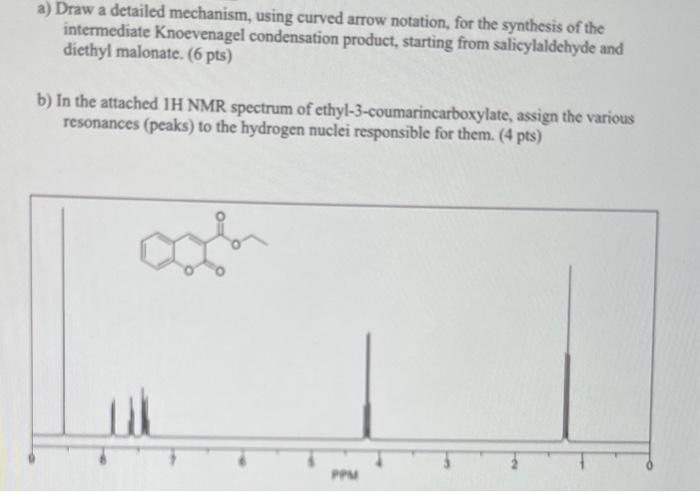 Solved a) Draw a detailed mechanism, using curved arrow | Chegg.com