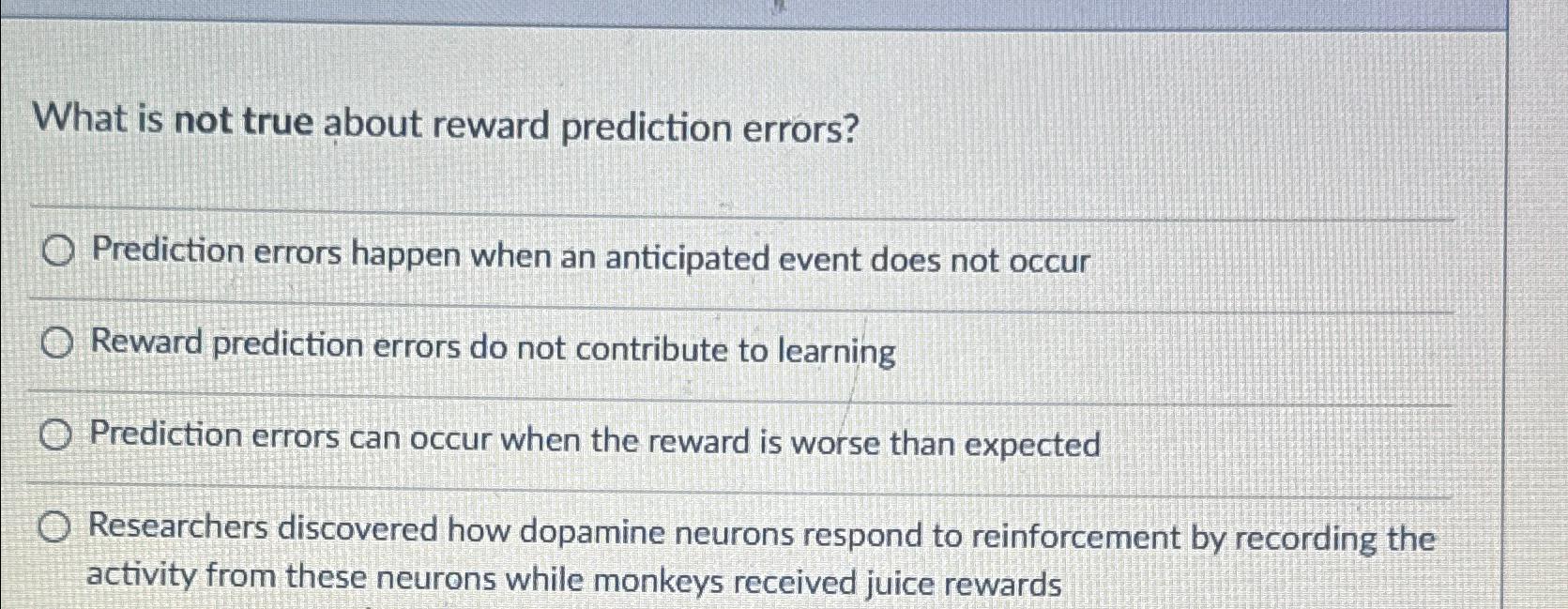 Solved What is not true about reward prediction | Chegg.com