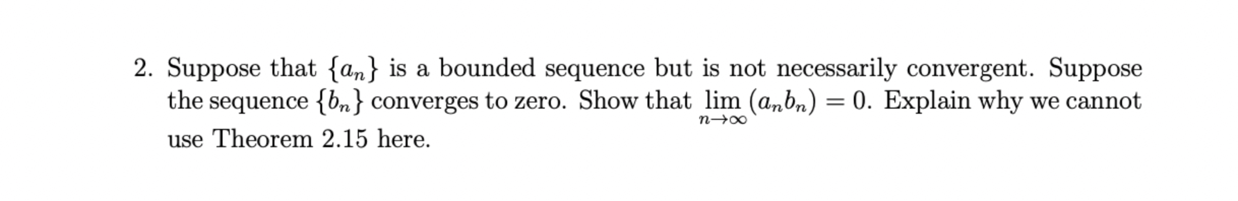 Solved Suppose that {an} ﻿is a bounded sequence but is not | Chegg.com
