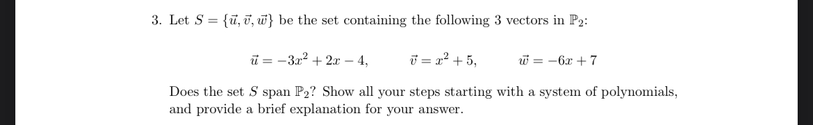 Solved Let S={vec(u),vec(v),vec(w)} ﻿be the set containing | Chegg.com