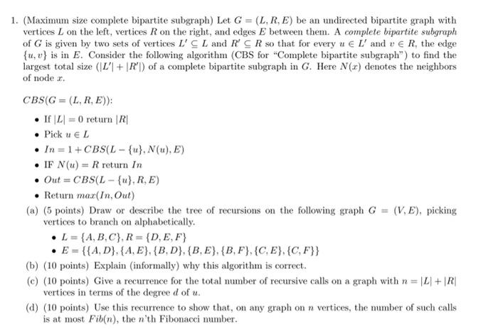 Solved 1. (Maximum size complete bipartite subgraph) Let G = | Chegg.com