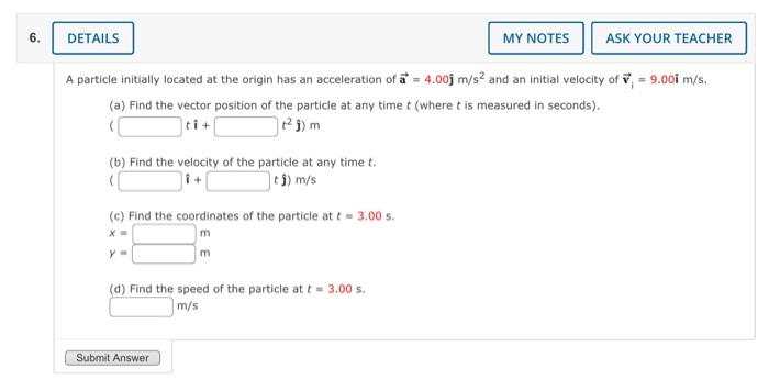 Solved A particle initially located at the origin has an | Chegg.com