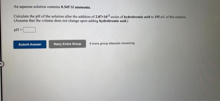 Solved An aqueous solution contains 0.345 M ammonia, | Chegg.com