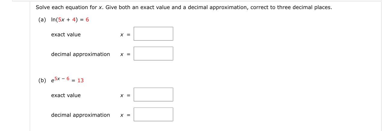 Solved Solve each equation for x. ﻿Give both an exact value | Chegg.com
