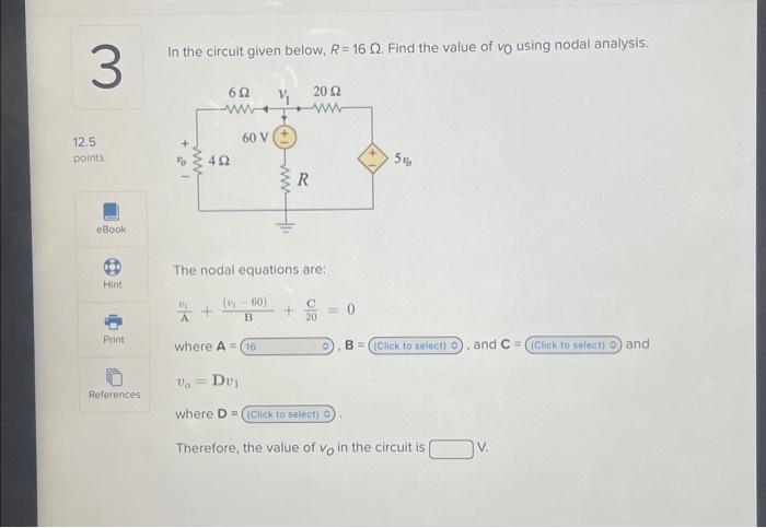 Solved In the circuit given below, R=16Ω. Find the value of | Chegg.com