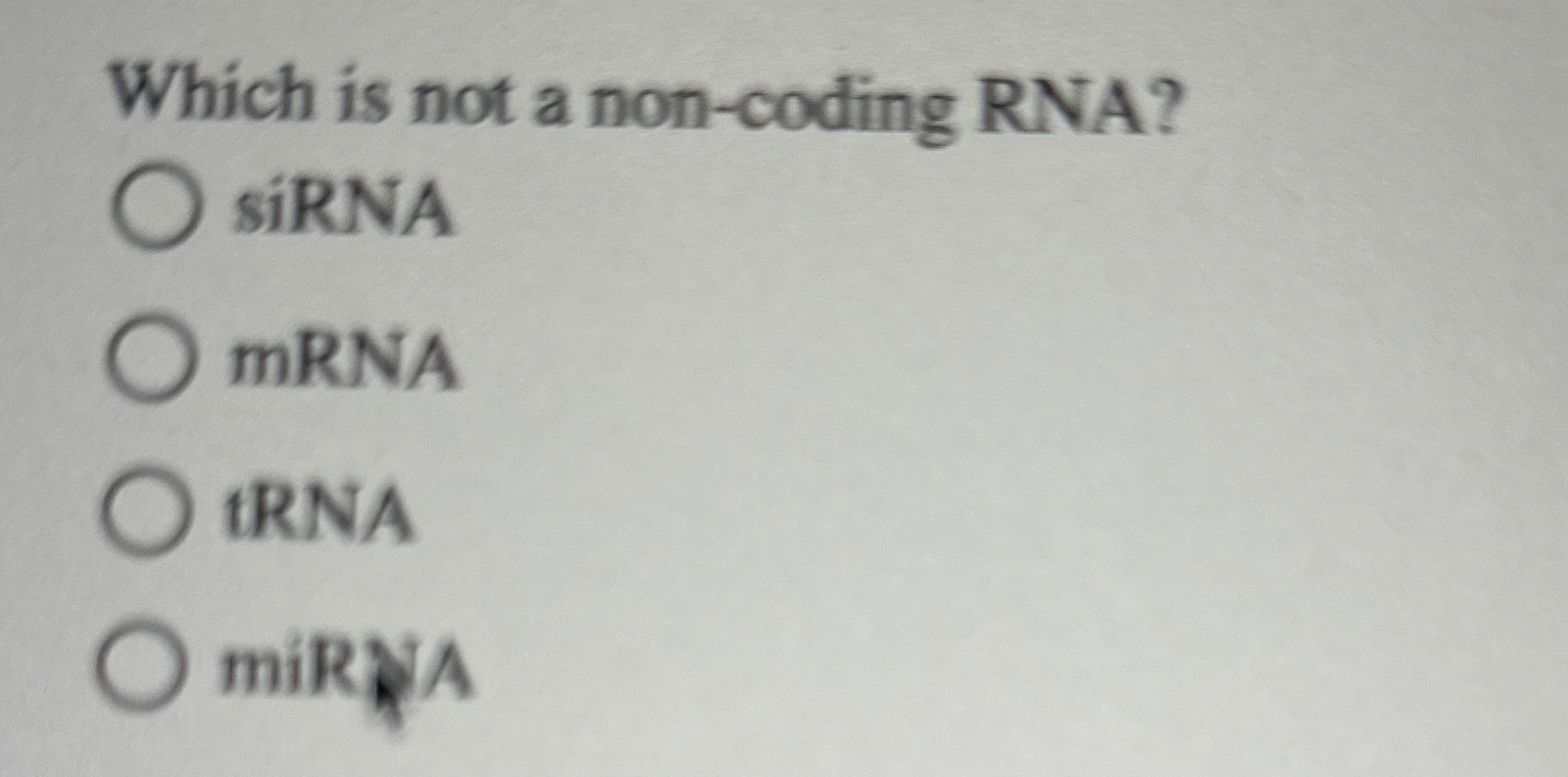 Solved Which is not a non-coding RNA?siRNAmRNAtRNAmiRYA | Chegg.com