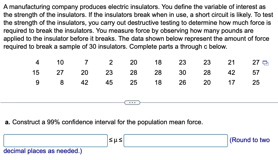 Solved A manufacturing company produces electric insulators. | Chegg.com