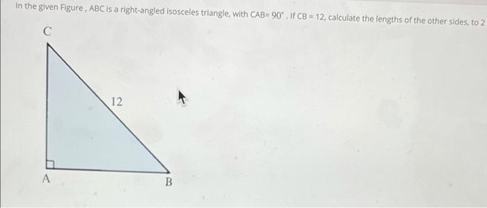 Solved In the given Figure , ABC is a right-angled isosceles | Chegg.com