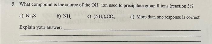 Solved 5. What compound is the source of the OH−ion used to | Chegg.com