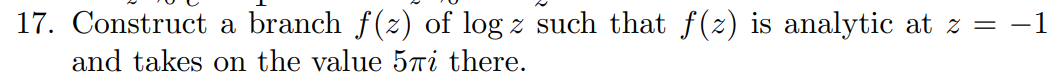 Solved Complex Analysis Question /// ﻿Construct a branch | Chegg.com
