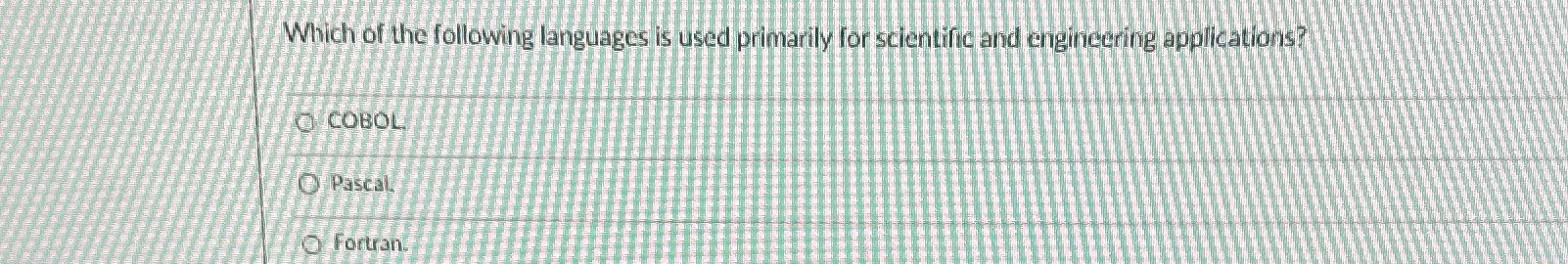 Solved Which of the following languages is used primarily | Chegg.com