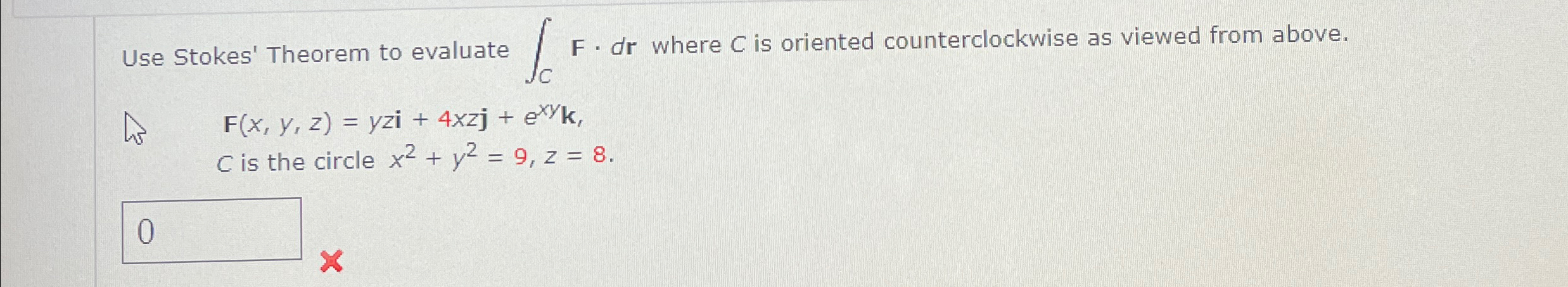 Solved Use Stokes' Theorem to evaluate ∫C﻿F*dr ﻿where C ﻿is | Chegg.com