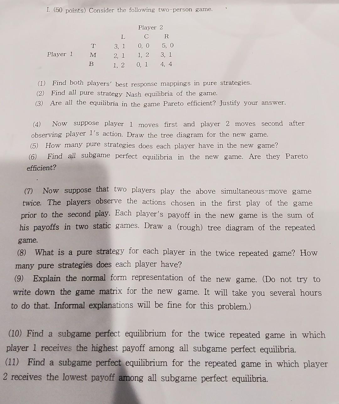 Solved I. (50 points) Consider the following two-person | Chegg.com