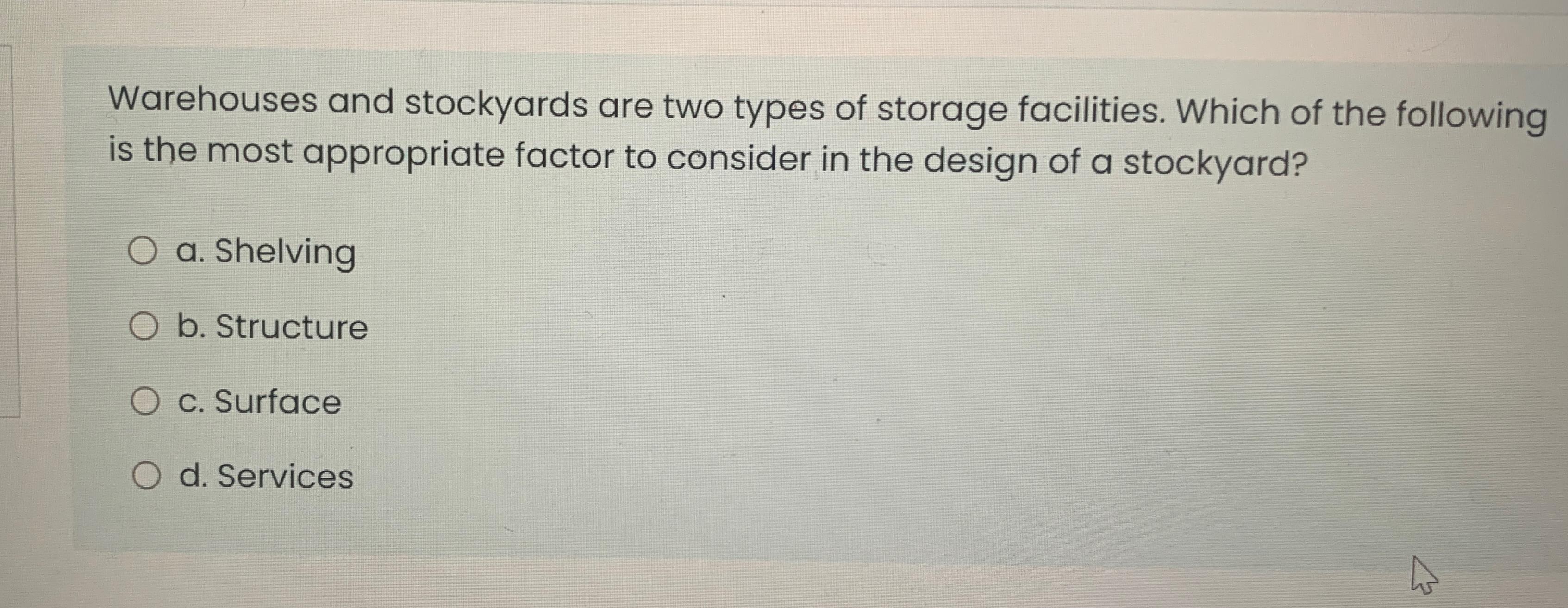 Solved Warehouses and stockyards are two types of storage | Chegg.com