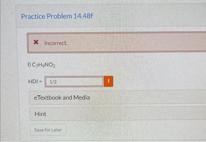 Solved Practice Problem 14.48f f) C7H9NO2 HDI= eTextbook and | Chegg.com