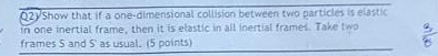 Solved (Q2) ﻿Show that if a one-dimensional collision | Chegg.com