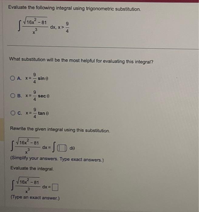 Solved Evaluate the following integral using trigonometric | Chegg.com