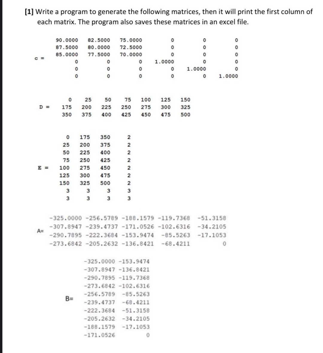 Solved [1] ﻿Write a program to generate the following | Chegg.com