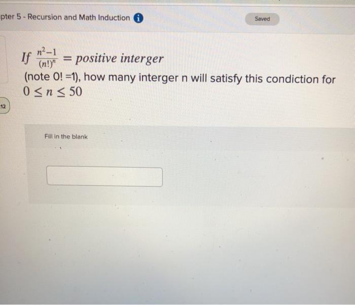 Solved pter 5 - Recursion and Math Induction Saved n2-1 If | Chegg.com Solved pter 5 - Recursion and Math Induction Saved n2-1 If | Chegg.com
