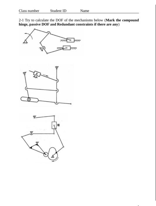 Solved 2-1 Try to calculate the DOF of the mechanisms below | Chegg.com