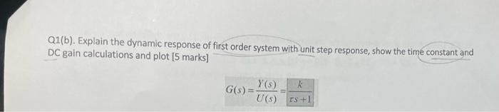 Solved Q1(b). Explain the dynamic response of first order | Chegg.com