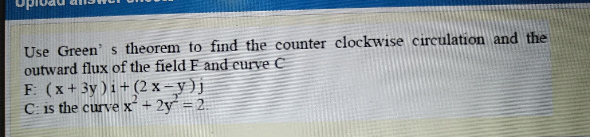 Solved Use Green's theorem to find the counter clockwise | Chegg.com