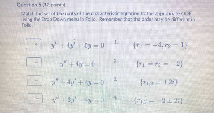 Solved Question 5 (12 points) Match the set of the roots | Chegg.com