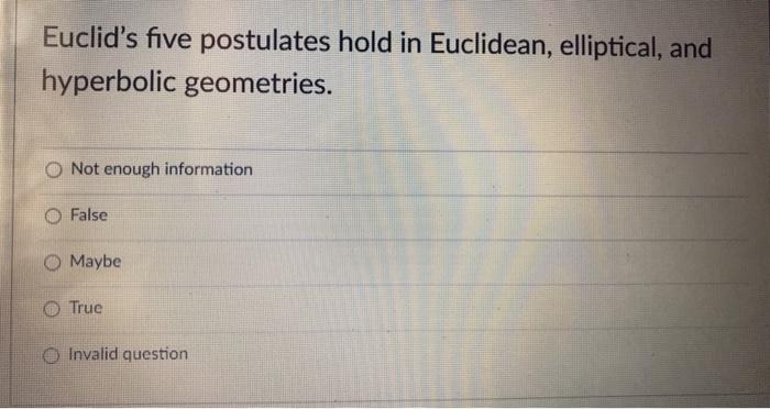 Solved Euclid's five postulates hold in Euclidean, | Chegg.com