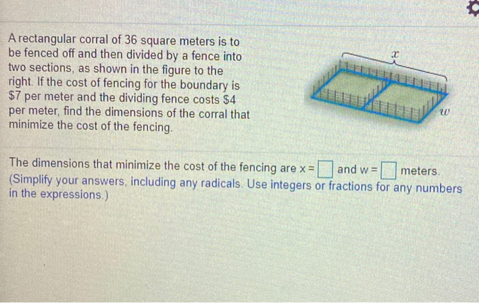 Solved 1 A rectangular corral of 36 square meters is to be | Chegg.com