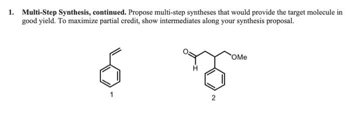Solved 1. Multi-Step Synthesis, continued. Propose | Chegg.com