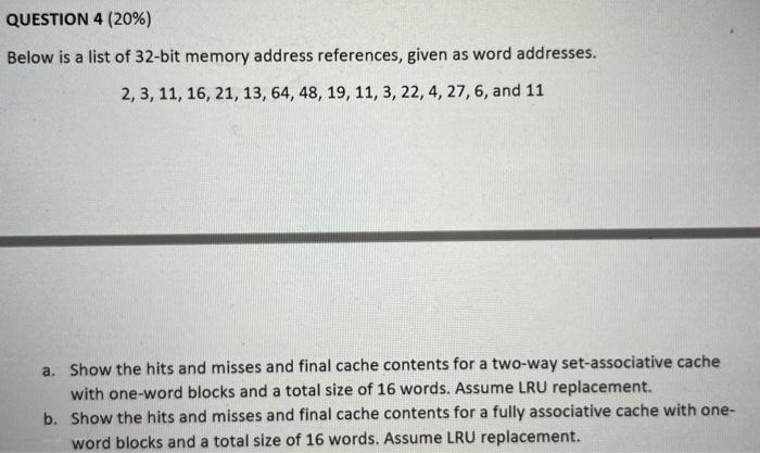 Solved Below is a list of 32-bit memory address references, | Chegg.com