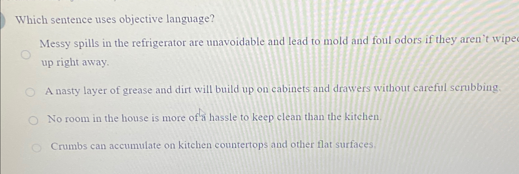 Solved Which sentence uses objective language?Messy spills | Chegg.com