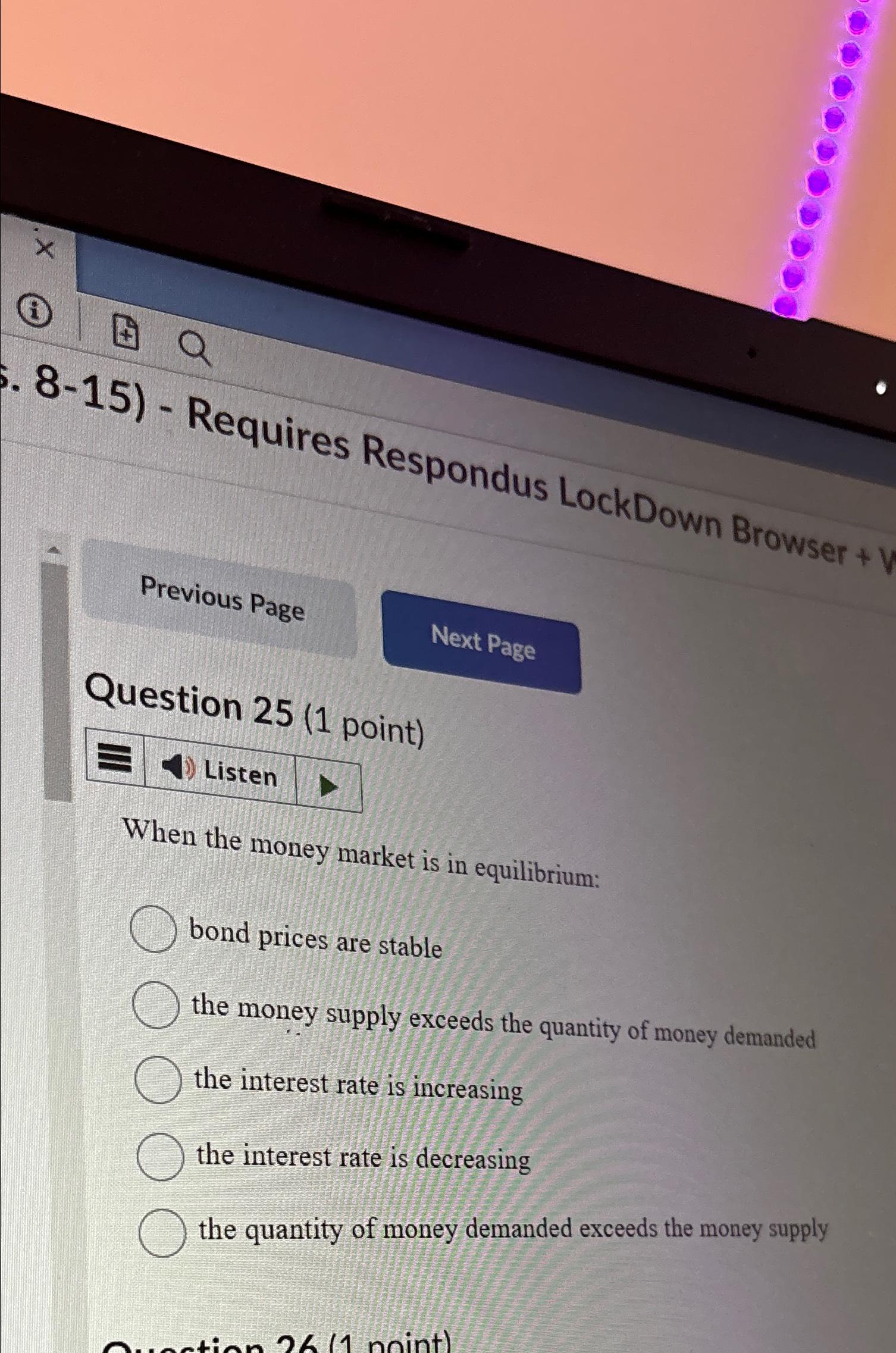 Solved Previous PageQuestion 25 (1 ﻿point)ListenWhen the | Chegg.com